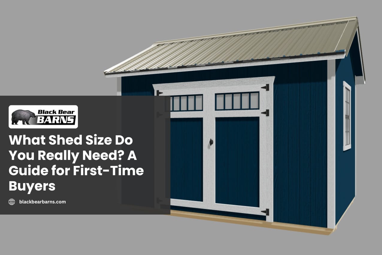 Shed Size Guide: Proven Tips to Choose the Right Fit for Your Needs